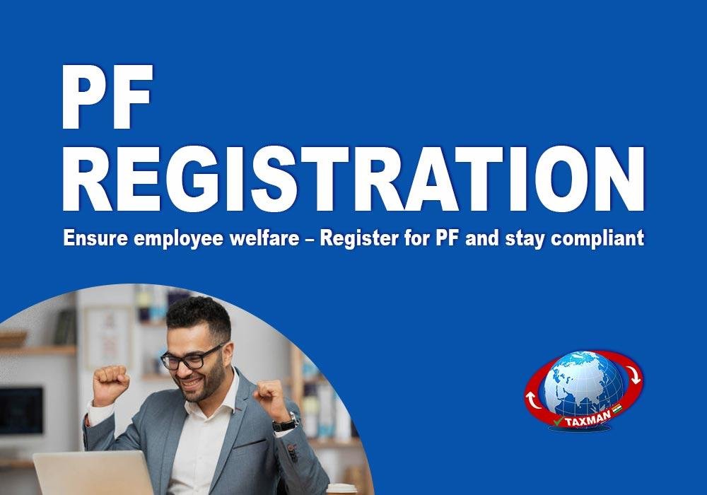 PF Registration | Guide for Employers and Employees